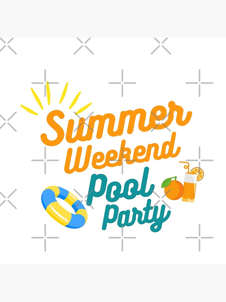 "summer weekend pool party" Poster for Sale by itsme-k13 | Redbubble