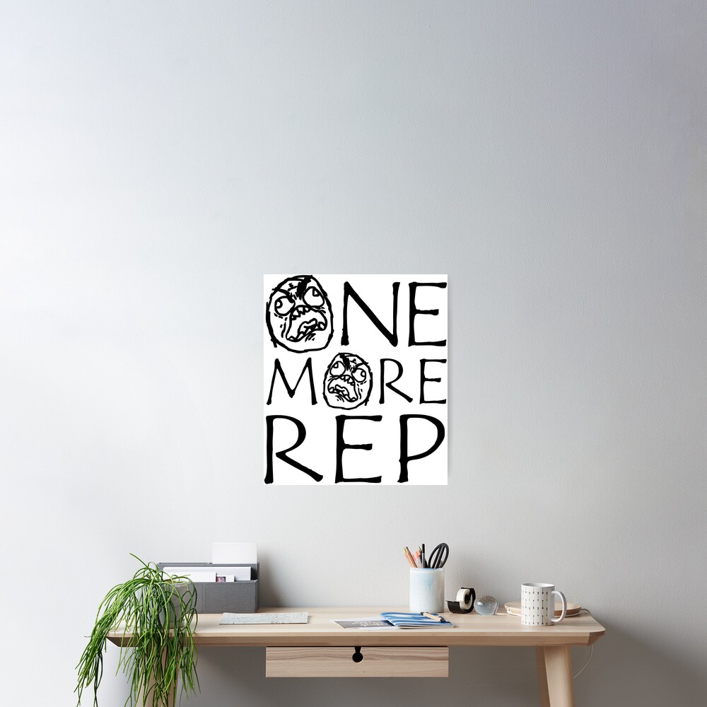 "ONE MORE REP - Gym Meme Face" Poster by mchanfitness | Redbubble