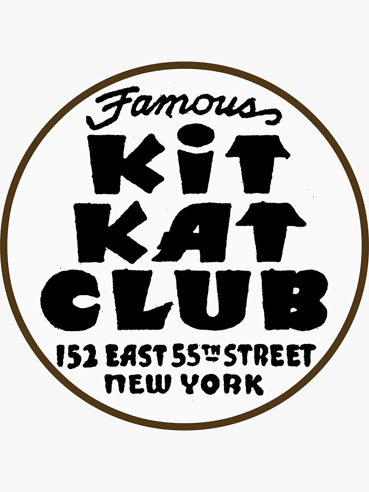 "FAMOUS KIT KAT CLUB - ADVERT" Sticker for Sale by ThrowbackAds | Redbubble