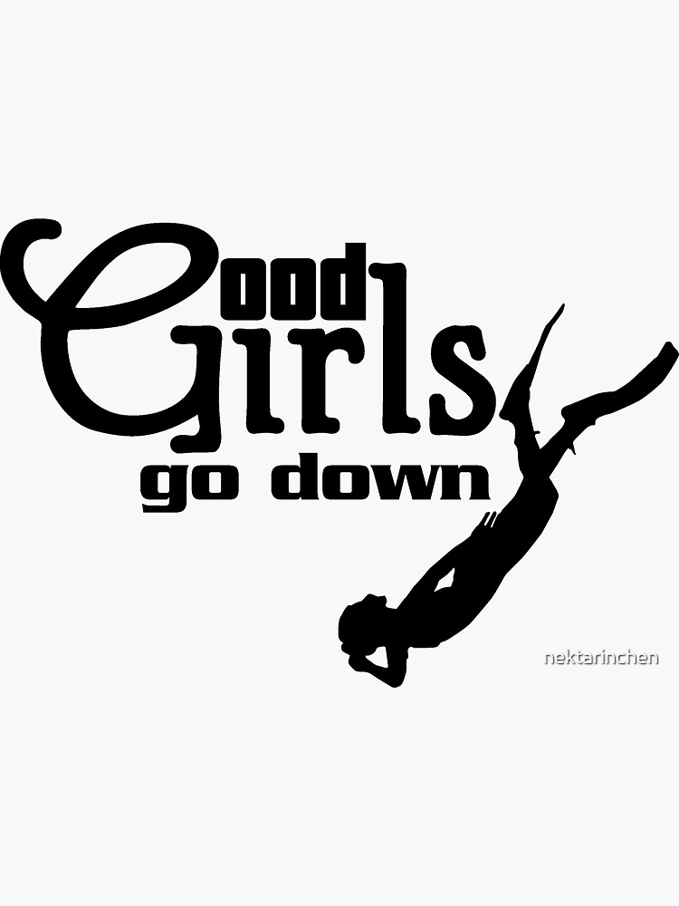 "Good girls go down" Sticker for Sale by nektarinchen | Redbubble