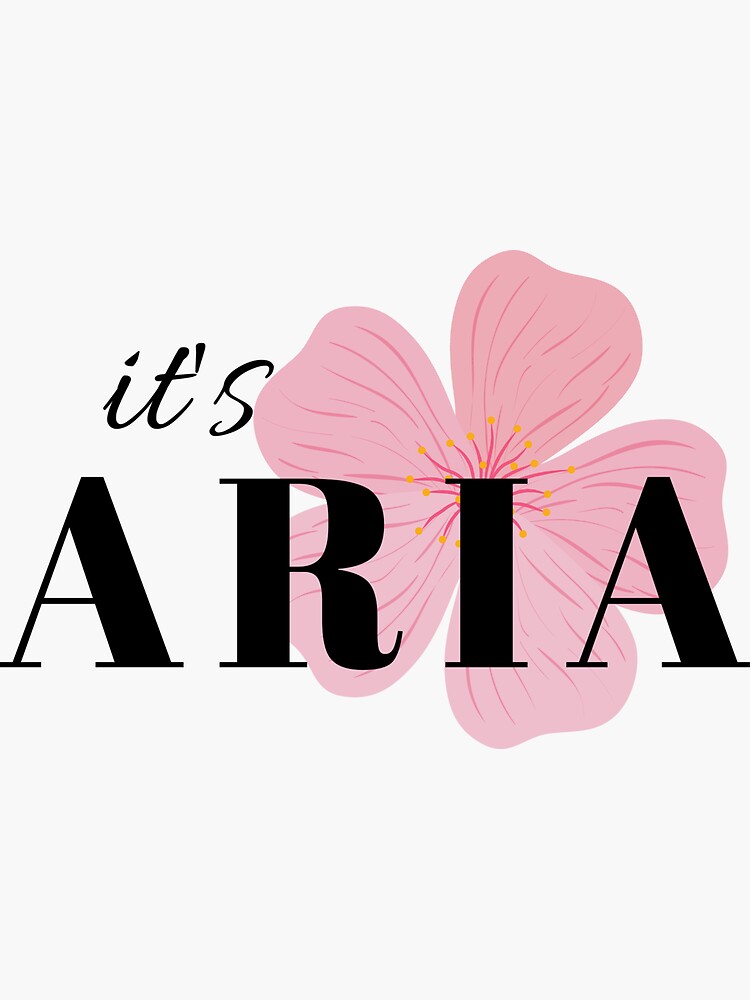 "It's Aria - Aria name " Sticker for Sale by NamesStore1 | Redbubble