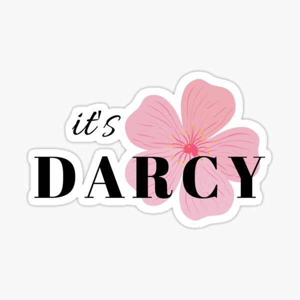 "It's Darcy - Darcy name " Sticker for Sale by NamesStore1 | Redbubble