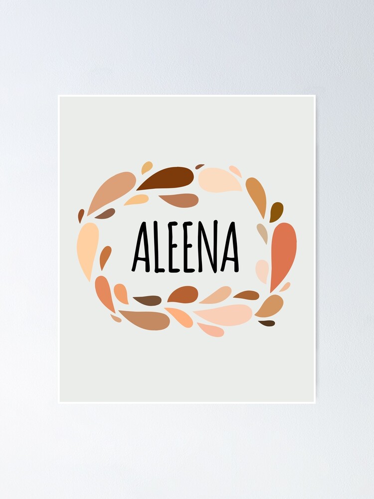 "Aleena - Names for Wife Daughter and Girl" Poster for Sale by kindxinn ...