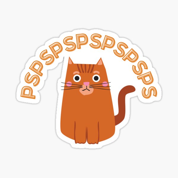 "pspspspsps" Sticker for Sale by Fulet | Redbubble