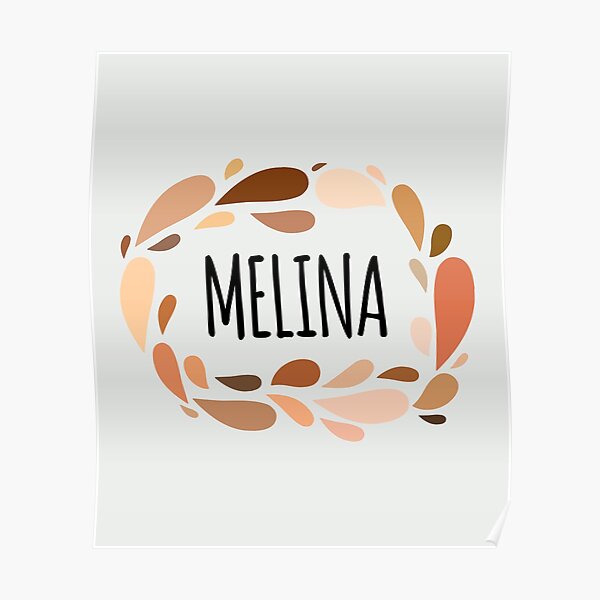 "Melina - Names for Wife Daughter and Girl" Poster for Sale by kindxinn ...