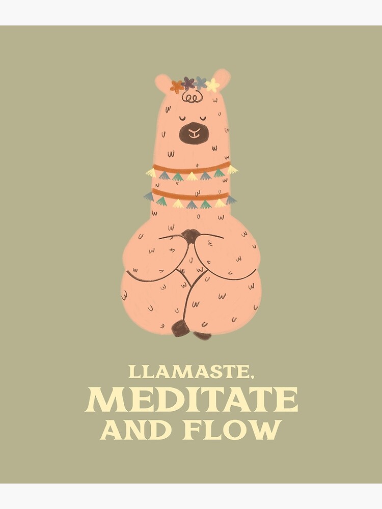 "Llamaste Meditate and Flow Llama Doing Yoga" Poster for Sale by ...
