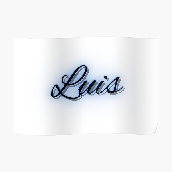 "Luis - Names in Blue - Names in Blue" Poster for Sale by auroragalavis ...