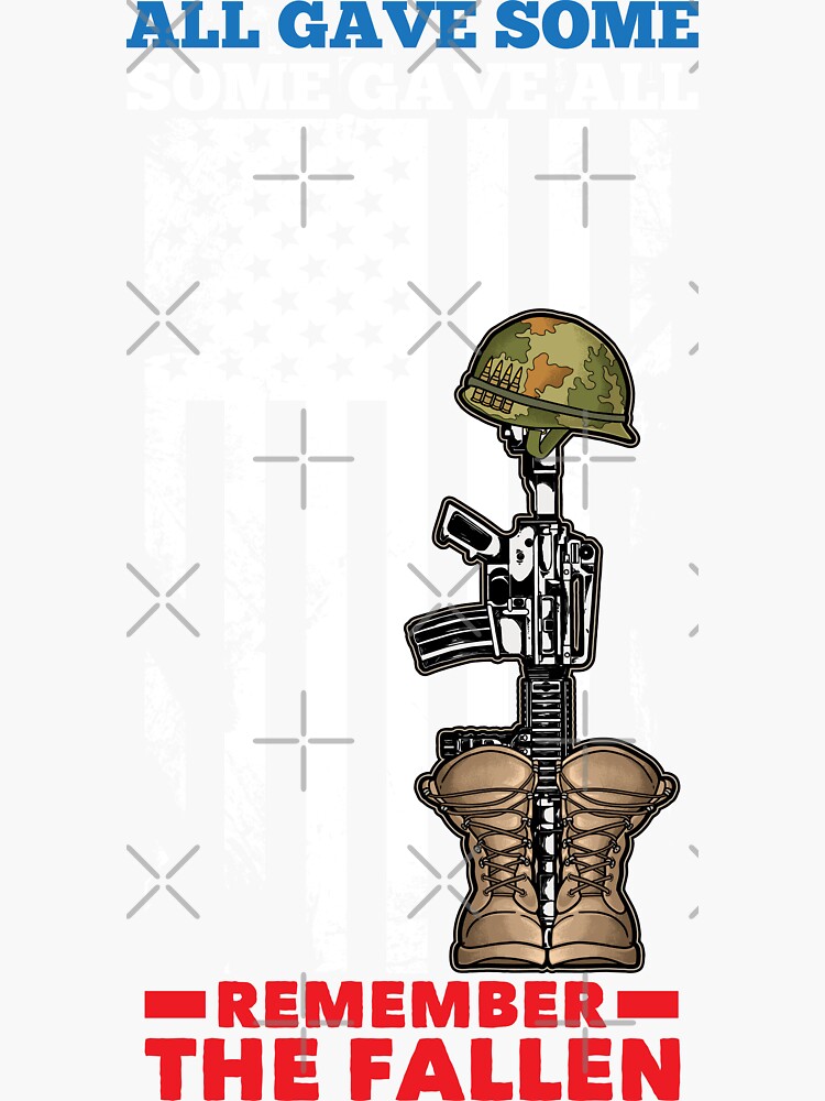 "All Gave Some Some Gave All Flag Veteran Memorial Day" Sticker by ...