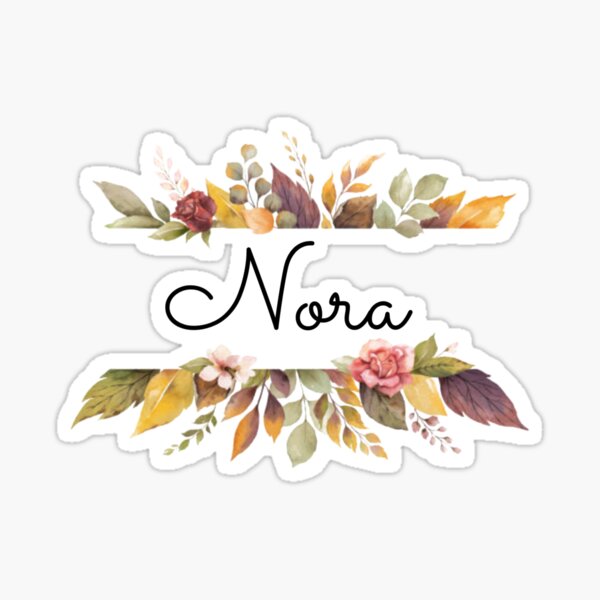"Nora Name" Sticker for Sale by NameMatters | Redbubble