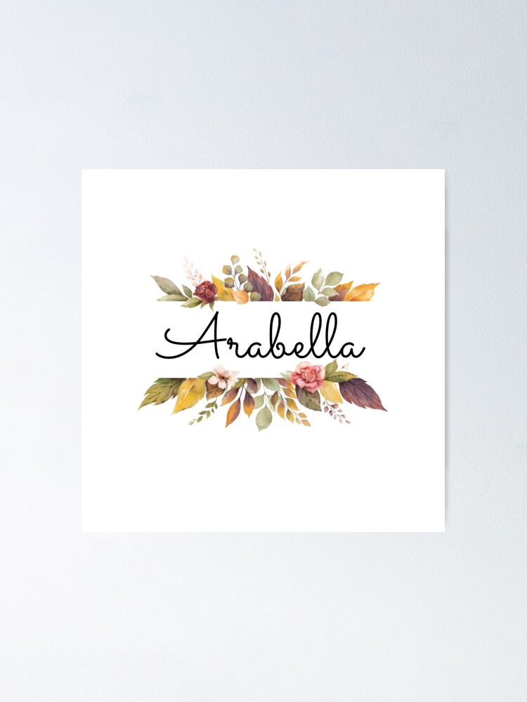 "Arabella Name" Poster for Sale by NameMatters | Redbubble