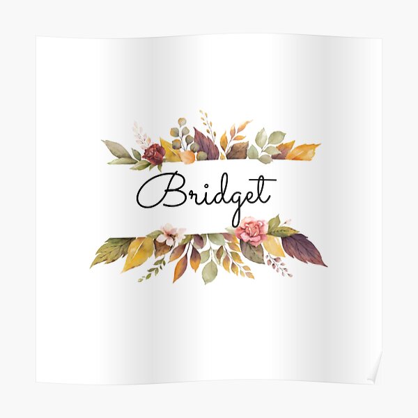 "Bridget Name" Poster for Sale by NameMatters | Redbubble