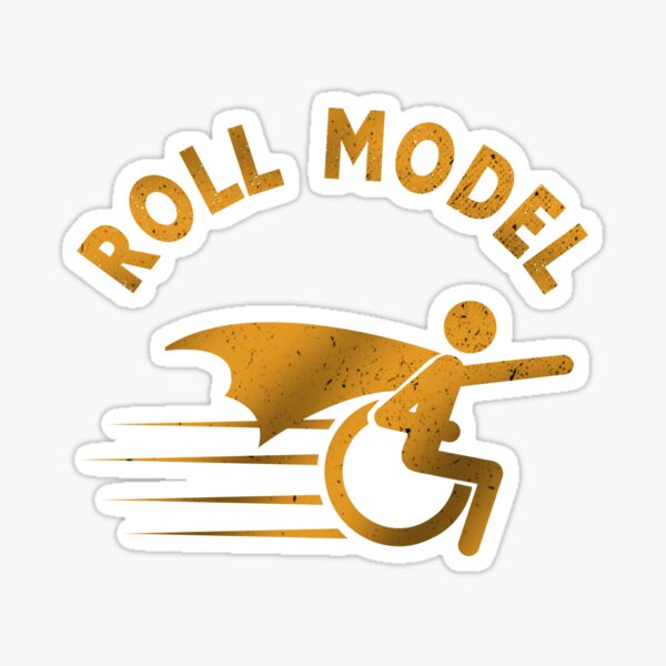 "Roll Model Wheelchair Wheeler Humor Spokes PWD T-Shirt" Sticker for ...