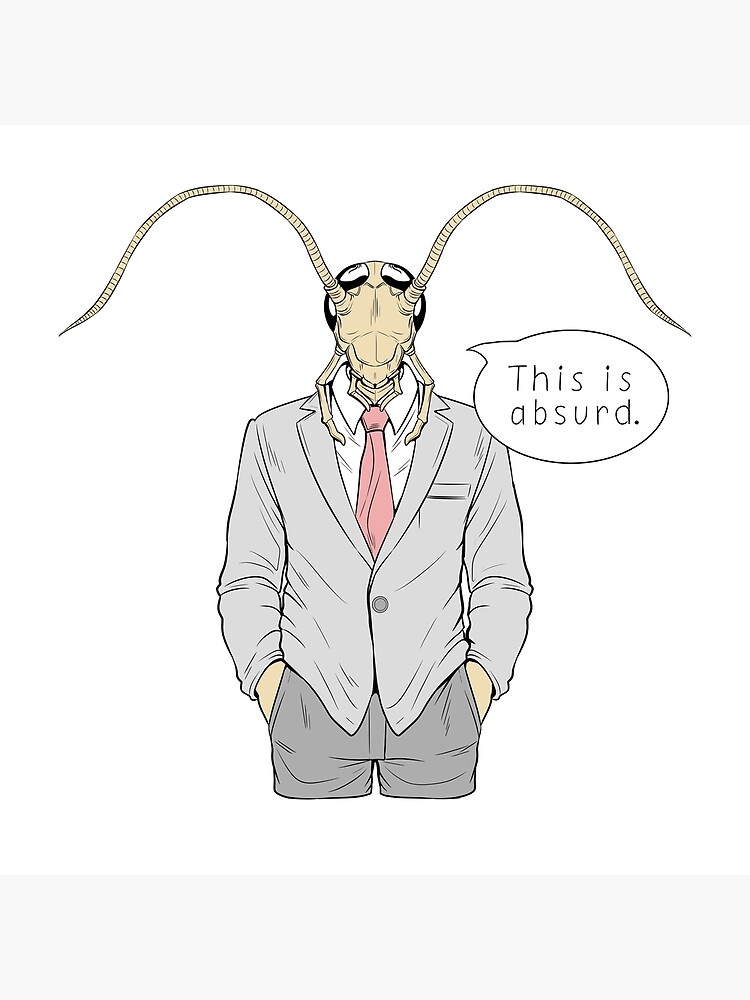 "Franz Kafka, Metamorphosis, This is absurd" Poster for Sale by book ...