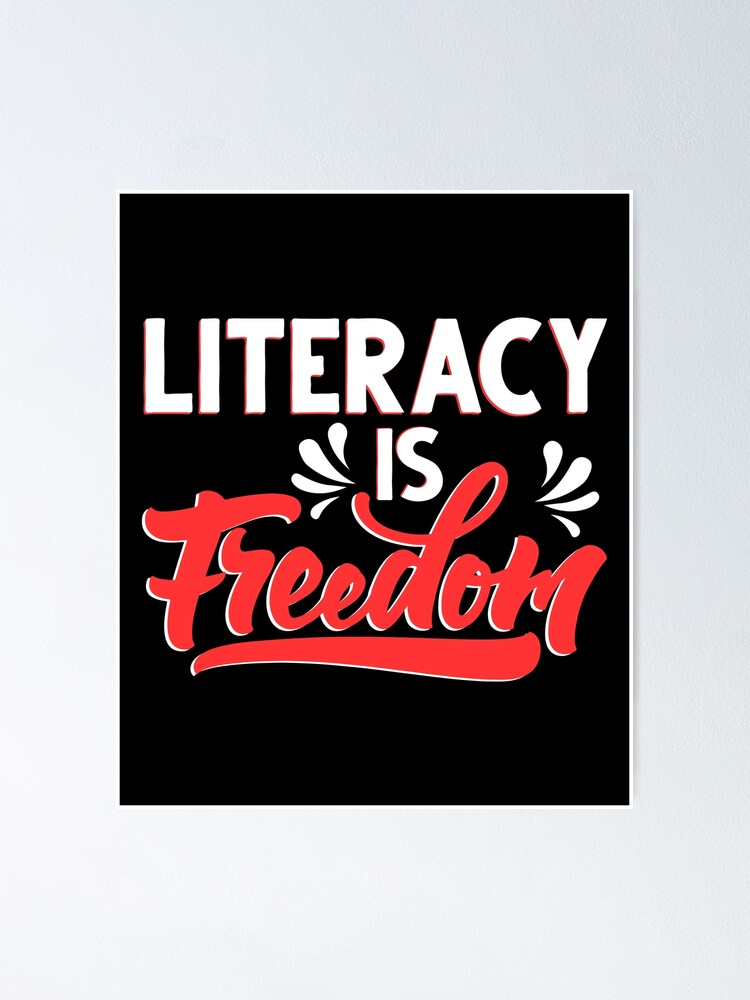 "Literacy Is Freedom" Poster for Sale by OfficeFortune | Redbubble