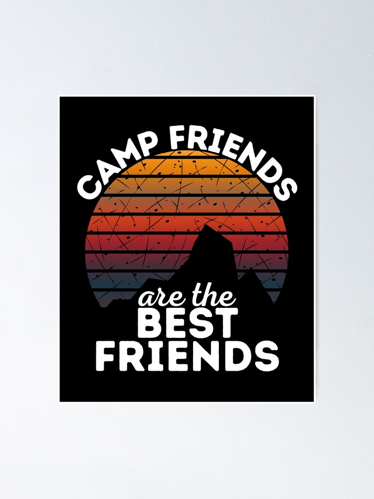 "Camp Friends Are The Best Friends. Cool Camping Friends" Poster for ...