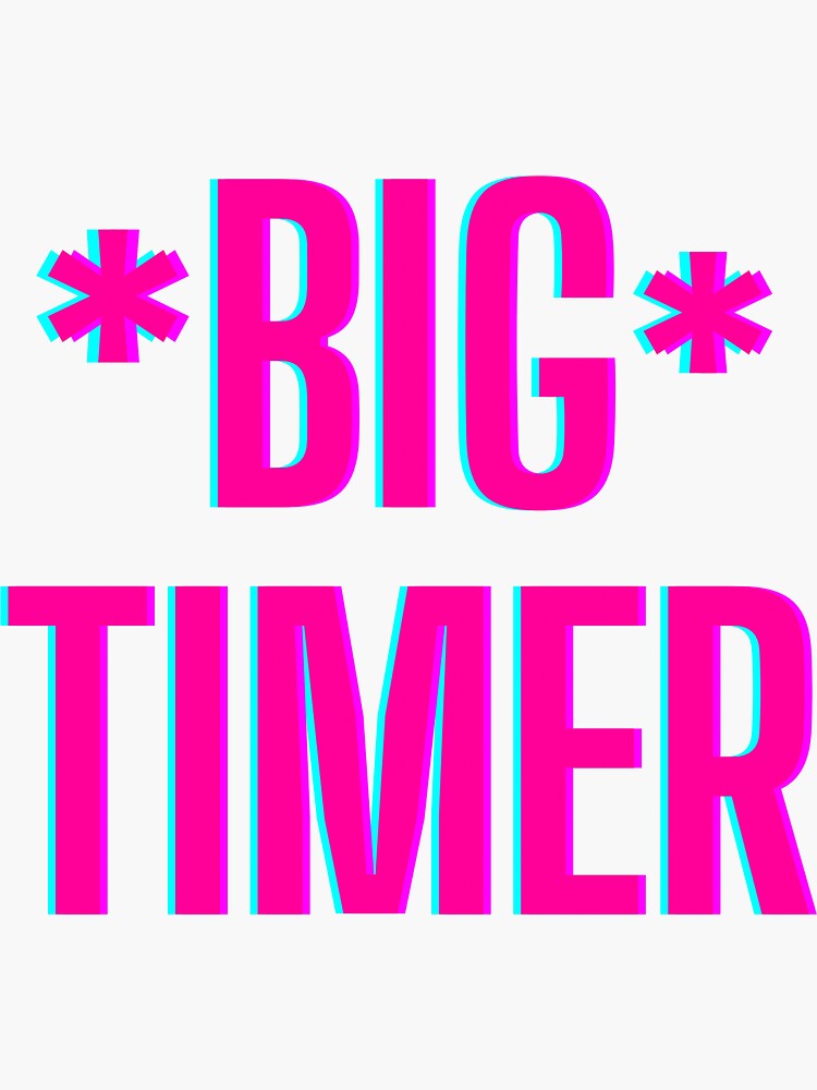 "The big timer" Sticker for Sale by BDHustler | Redbubble