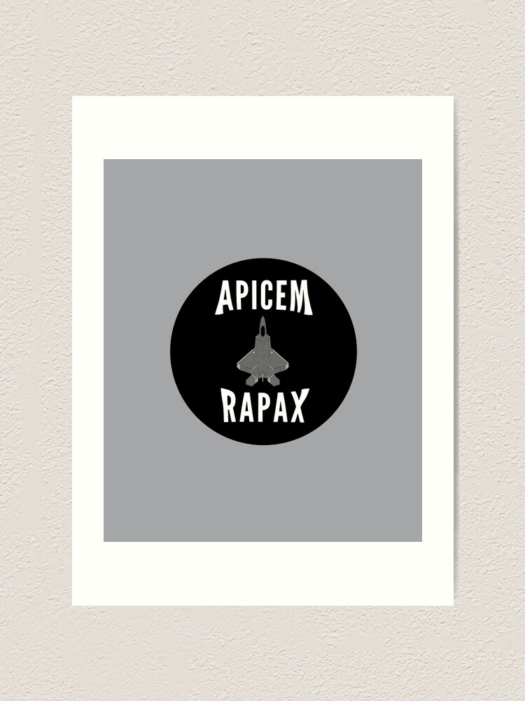 "Apicem Rapax F-22 Raptor - Cool Stealth Fighter Jet" Art Print for ...