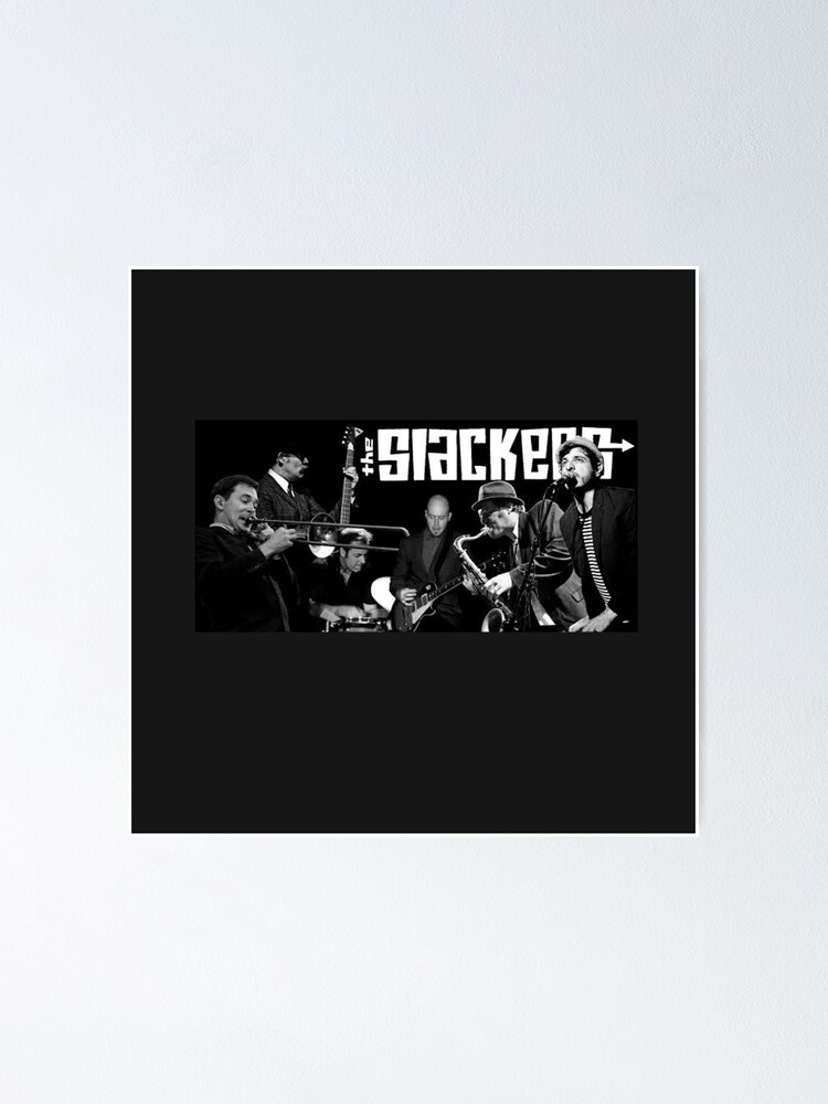 "the Slackers" Poster for Sale by yasukafirman | Redbubble
