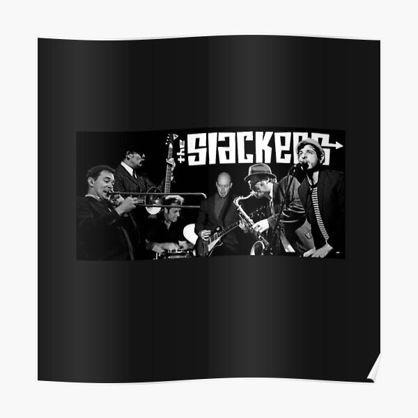 "the Slackers" Poster for Sale by yasukafirman | Redbubble