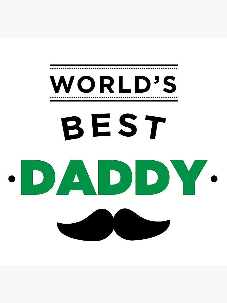 " #1 Daddy " Poster by lartelier | Redbubble