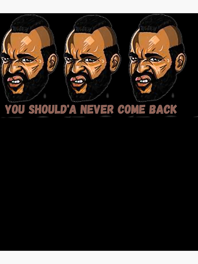 "Clubber Lang Never Come Back! Sticker" Poster for Sale by Kathrymson ...