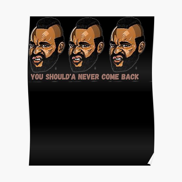 "Clubber Lang Never Come Back! Sticker" Poster for Sale by Kathrymson ...