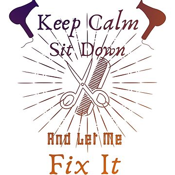 "keep calm sit down and let me fix it" Sticker for Sale by NATSOSHOP ...