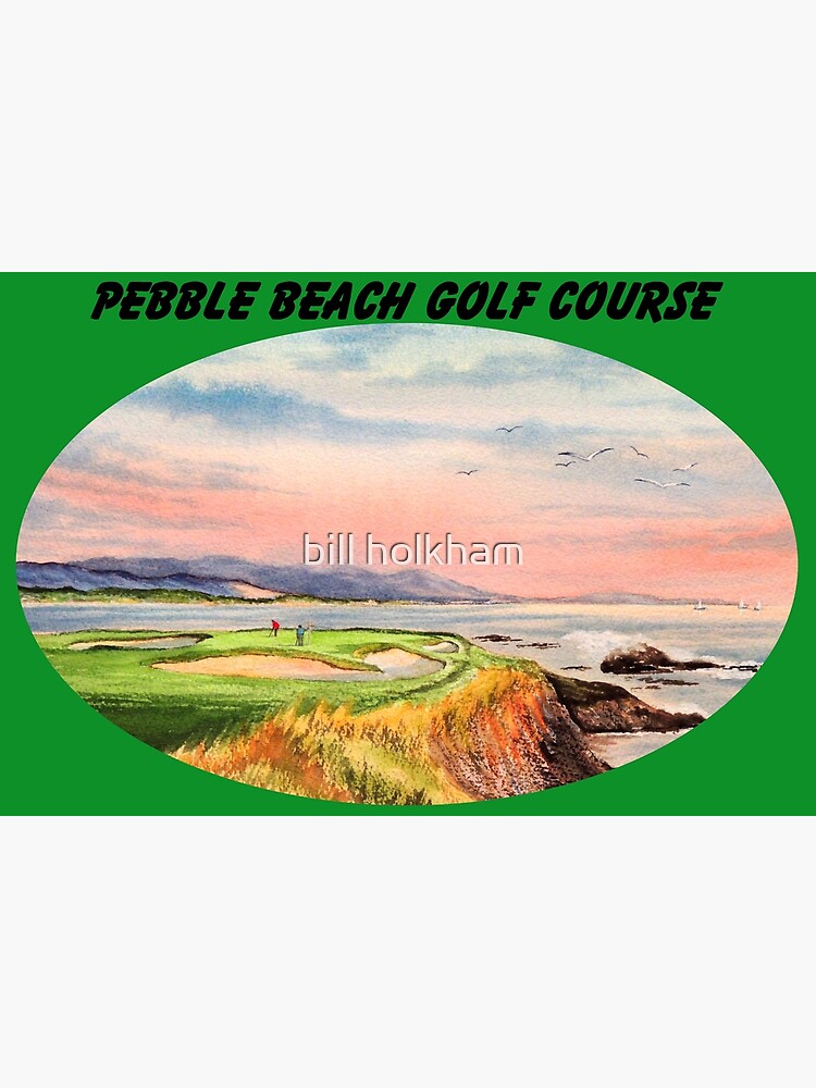 "Pebble Beach Golf Course With Banner" Art Print for Sale by ...