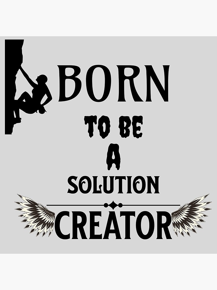 "BORN TO CREATE" Poster for Sale by MR-TIMZ-ART | Redbubble