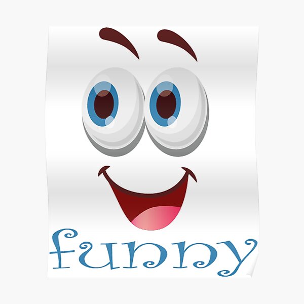 "funny face" Poster for Sale by modazayed | Redbubble