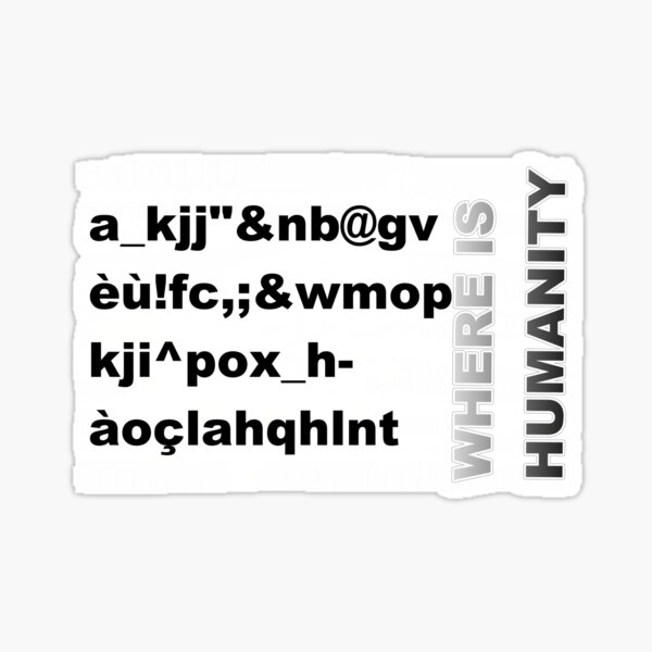 "alphabet where is humanity" Sticker for Sale by happyyydesign | Redbubble