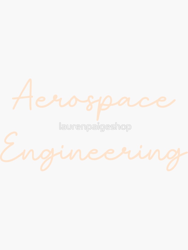 "Aerospace Engineering Pastel Handwritten Font" Sticker for Sale by ...