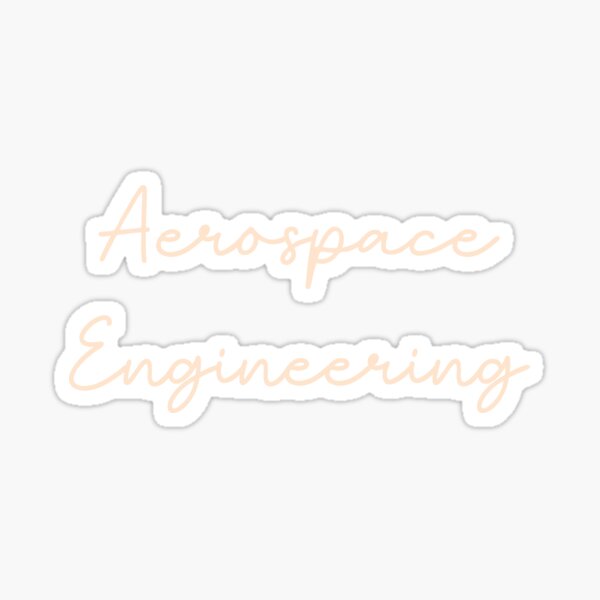 "Aerospace Engineering Pastel Handwritten Font" Sticker for Sale by ...