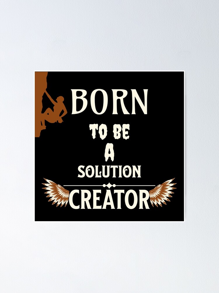 "BORN TO CREATE" Poster for Sale by MR-TIMZ-ART | Redbubble
