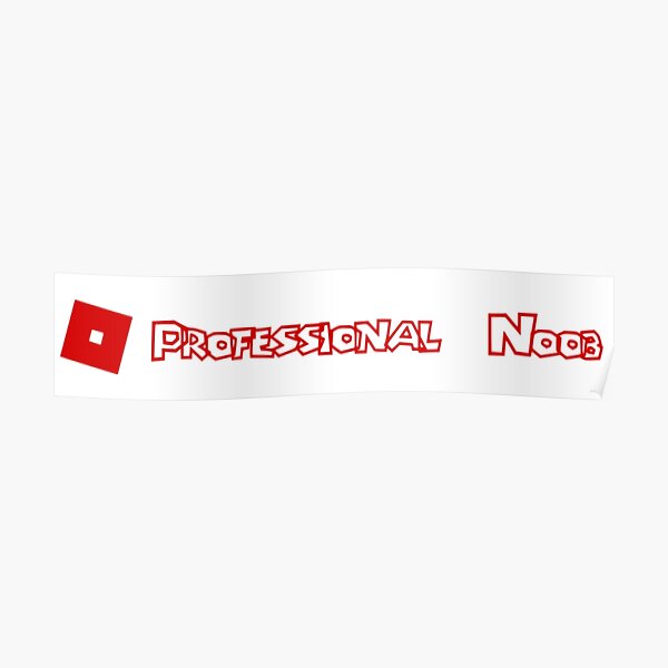 "Roblox Professional Noob" Poster for Sale by meganszalay | Redbubble