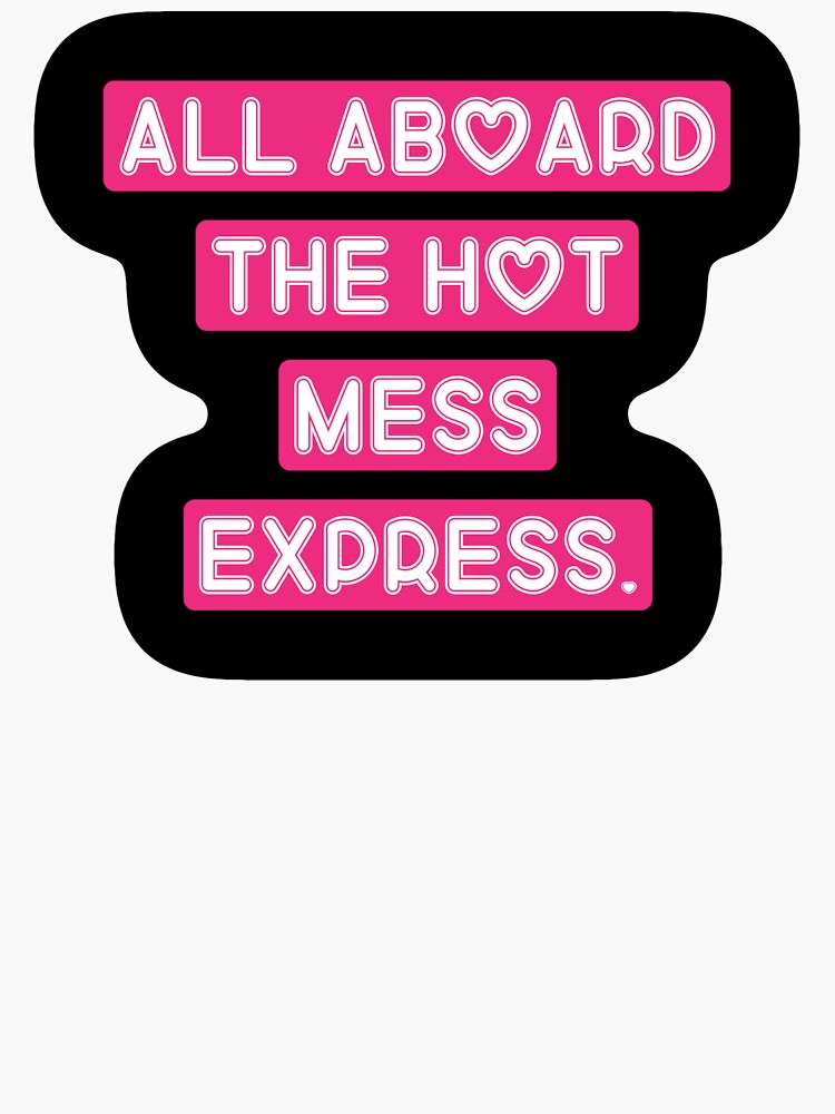 "Hot Mess " Sticker for Sale by ajw-art | Redbubble
