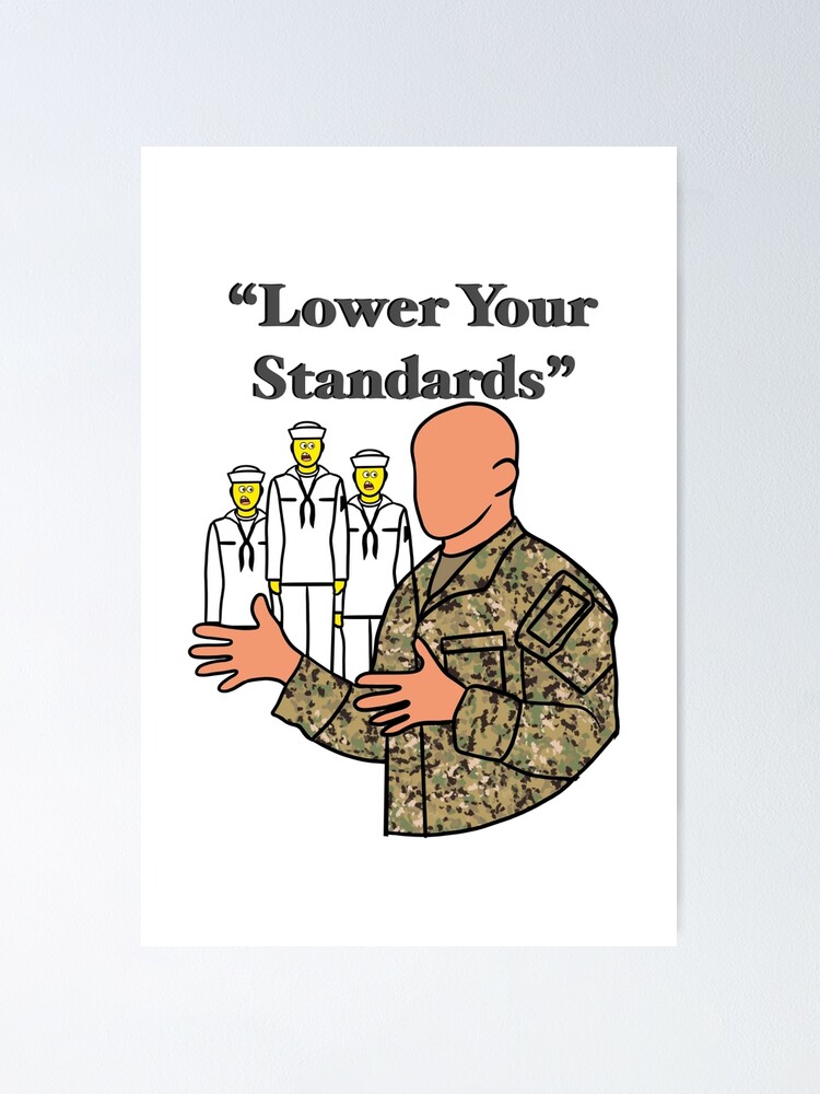 "Lower Your Standards" Poster for Sale by SpiritedStyx | Redbubble