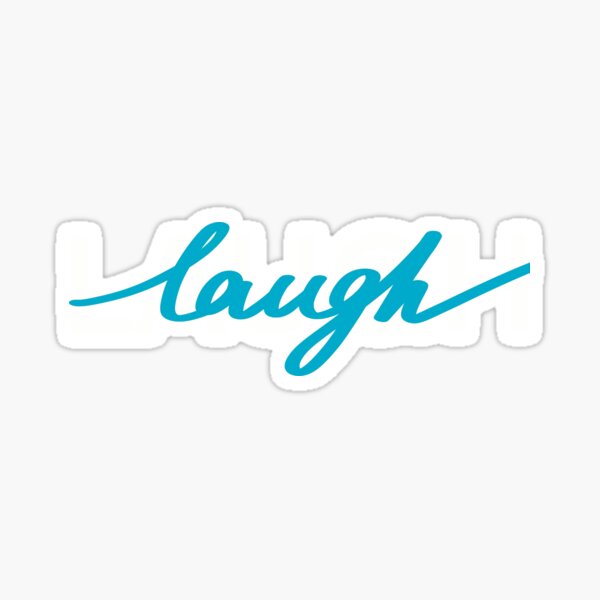 "Laugh blue Graphic quote lettering " Sticker for Sale by Drevych-shop ...