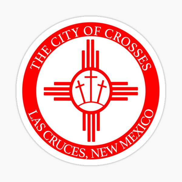 "The City of Crosses Las Cruces New Mexico" Sticker for Sale by ...