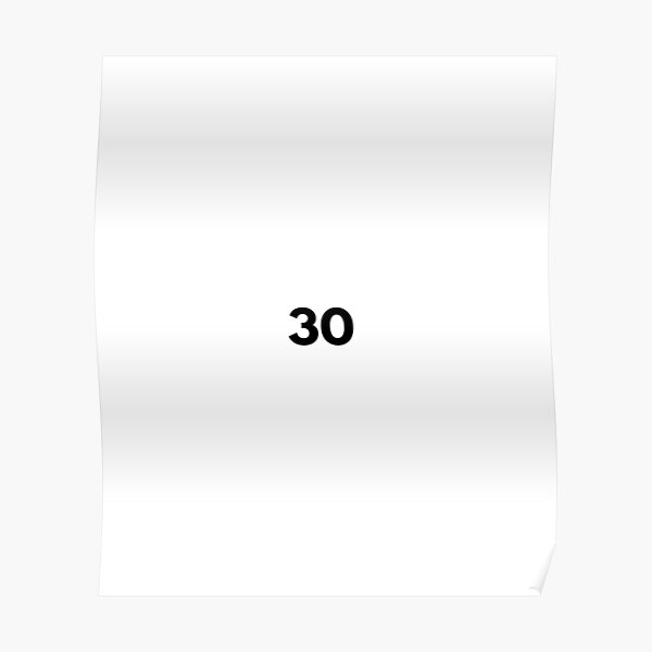 "Number thirty" Poster for Sale by Djordje-Gavric | Redbubble