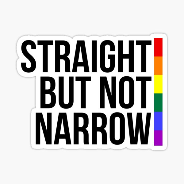 "Straight but not narrow" Sticker for Sale by swika1 | Redbubble