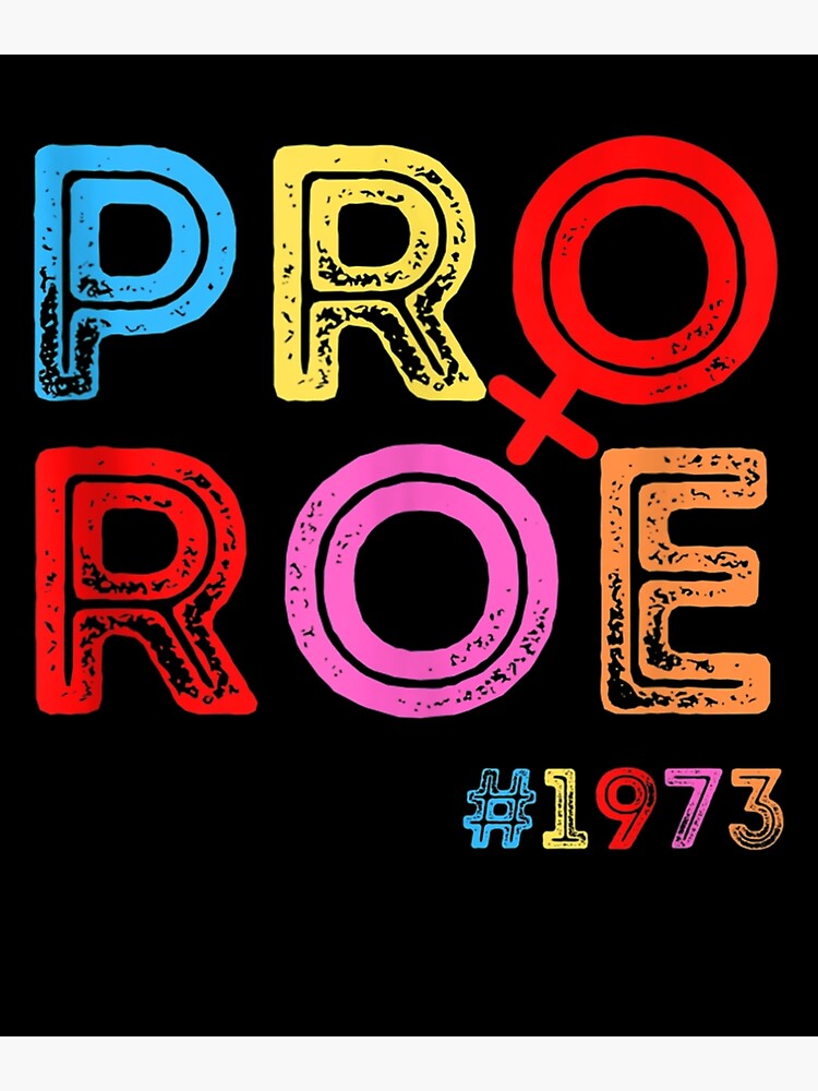 "Pro Choice Pro Roe Vintage 1973 Mind Your Own Uterus" Poster for Sale ...