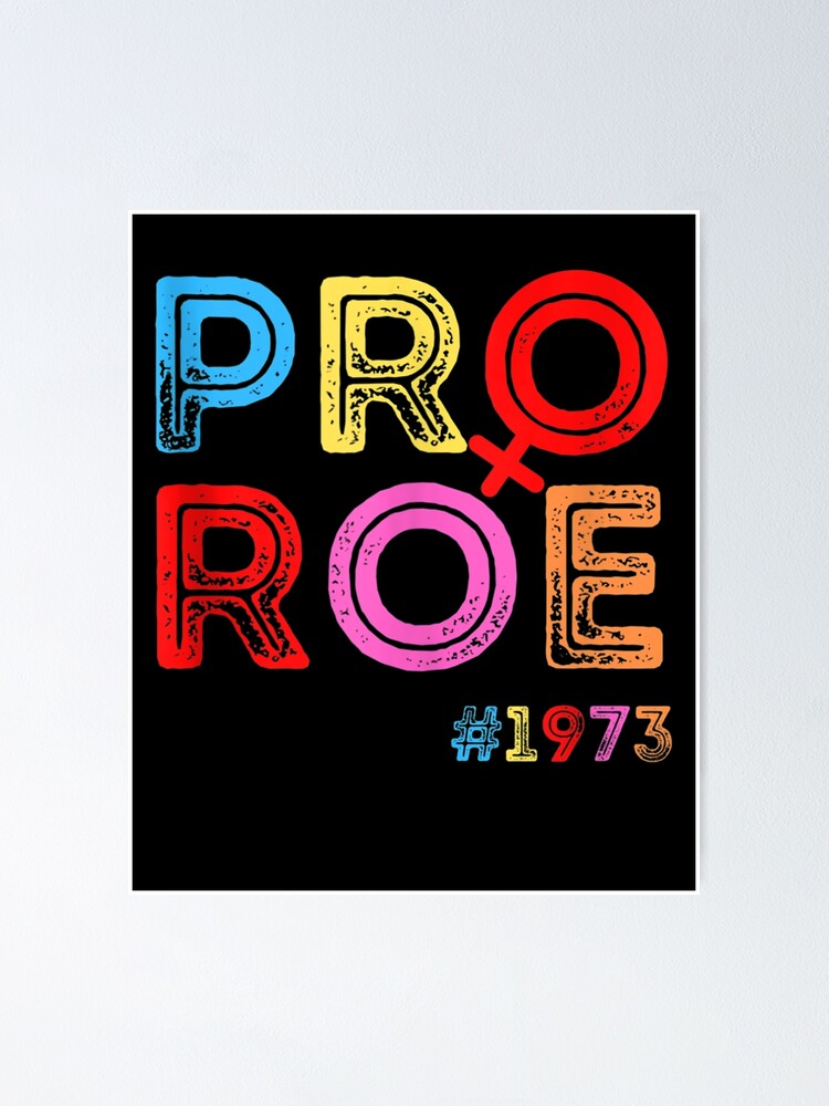 "Pro Choice Pro Roe Vintage 1973 Mind Your Own Uterus" Poster for Sale ...
