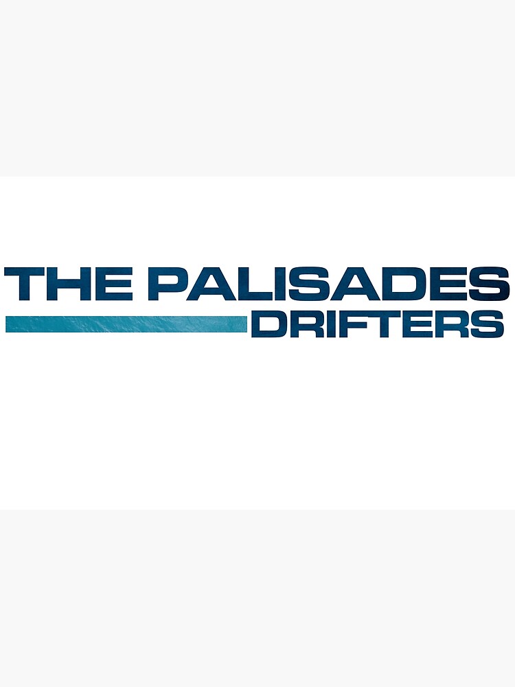 "The Palasades Drifters (Logo)" Poster for Sale by Rockededge84 | Redbubble