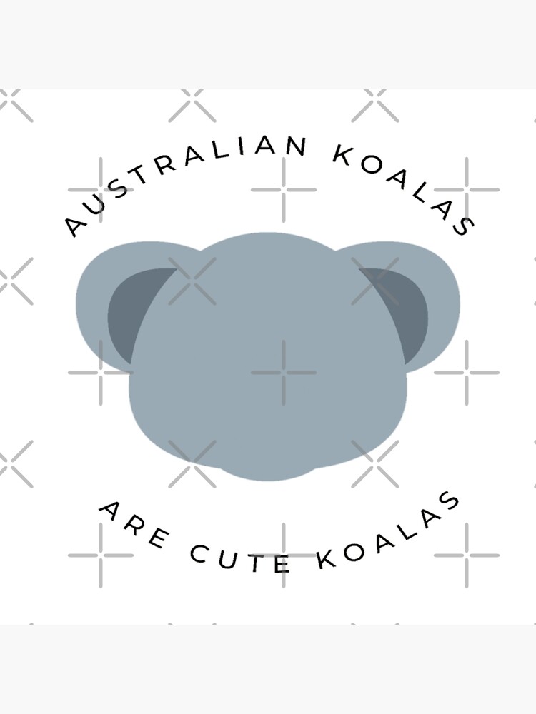 ""Australian koalas are cute koalas"" Poster for Sale by nekomirai ...