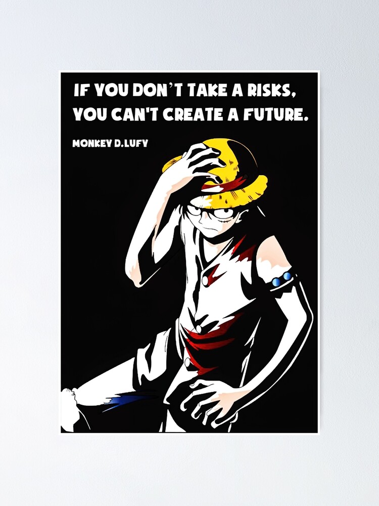 "Luffy Quotes" Poster for Sale by GlennRoyer36 | Redbubble