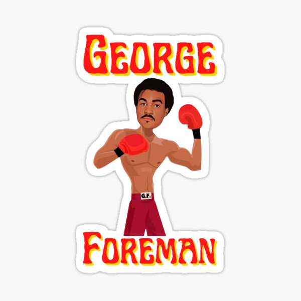 "George Foreman" Sticker by DrawingAndText | Redbubble