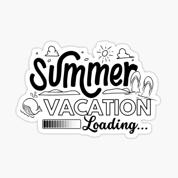 "Summer Vacation Loading" Sticker for Sale by Nanthi89 | Redbubble