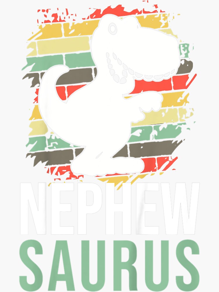 "Kids Nephewsaurus, Vintage Retro Nephew Dinosaur" Sticker for Sale by ...
