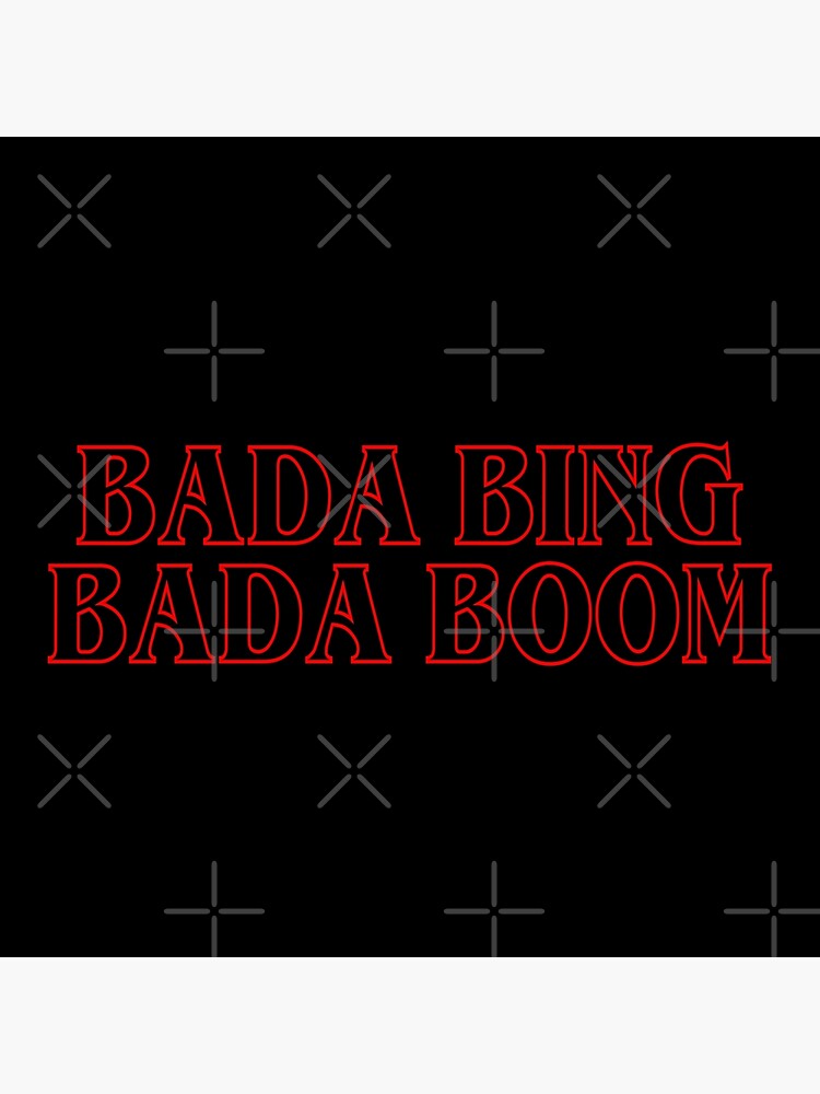 "Bada bing Bada boom | Stranger Things 4" Art Print for Sale by ...